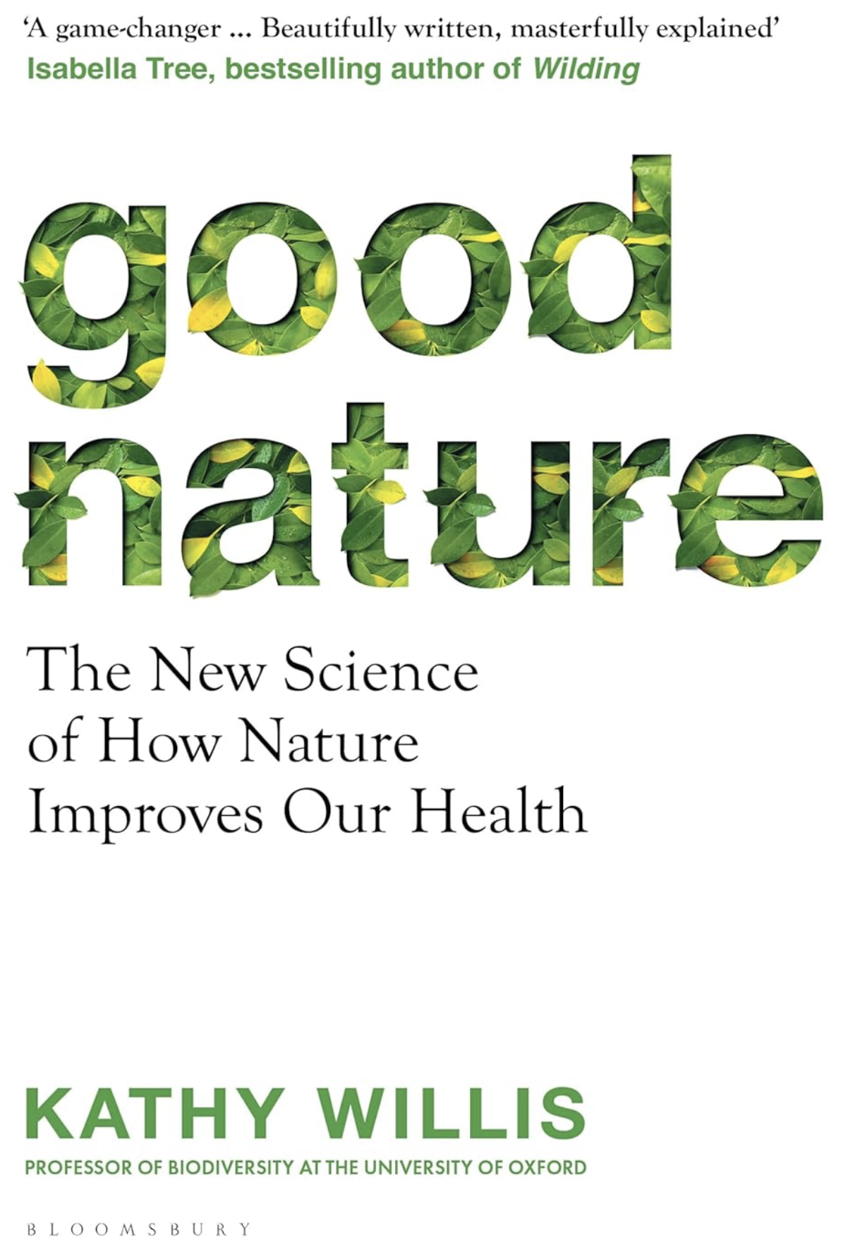 Summary of Good Nature by Kathy Willis. Embracing the Healing Power of ...